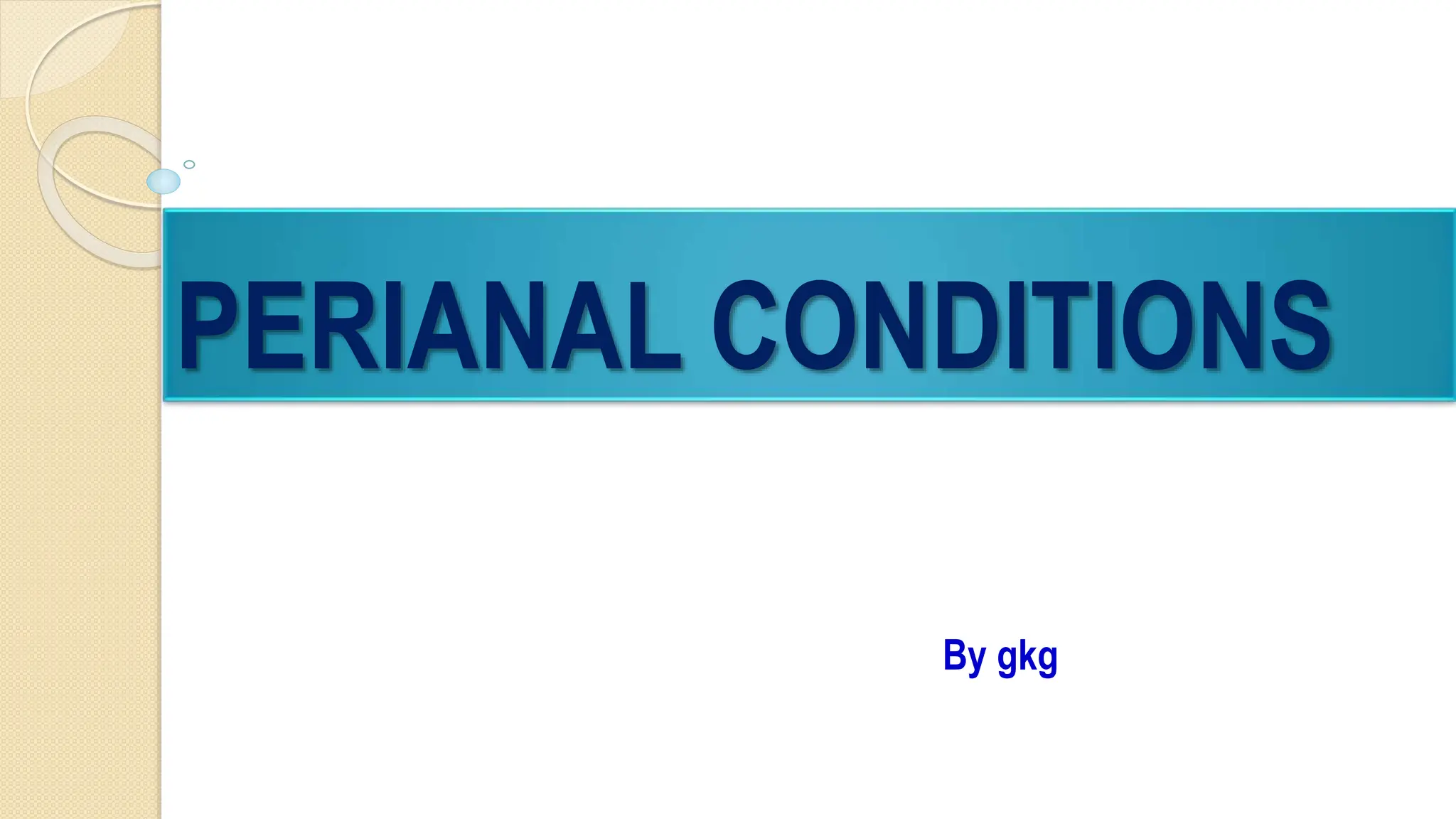 Perianal conditions Besttttt.pptx