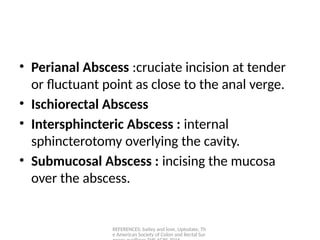 SURGICAL MANAGEMENT OF PERI- ANAL ABCESSES AND INFECTIONS | PPTX