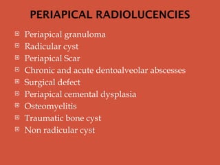Tooth periapical radiolucencies and radiopacities.pptx
