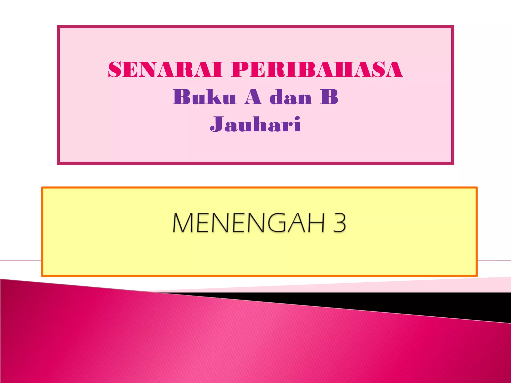 Peribahasa Men 3E (Buku A & B) Jauhari | PPT