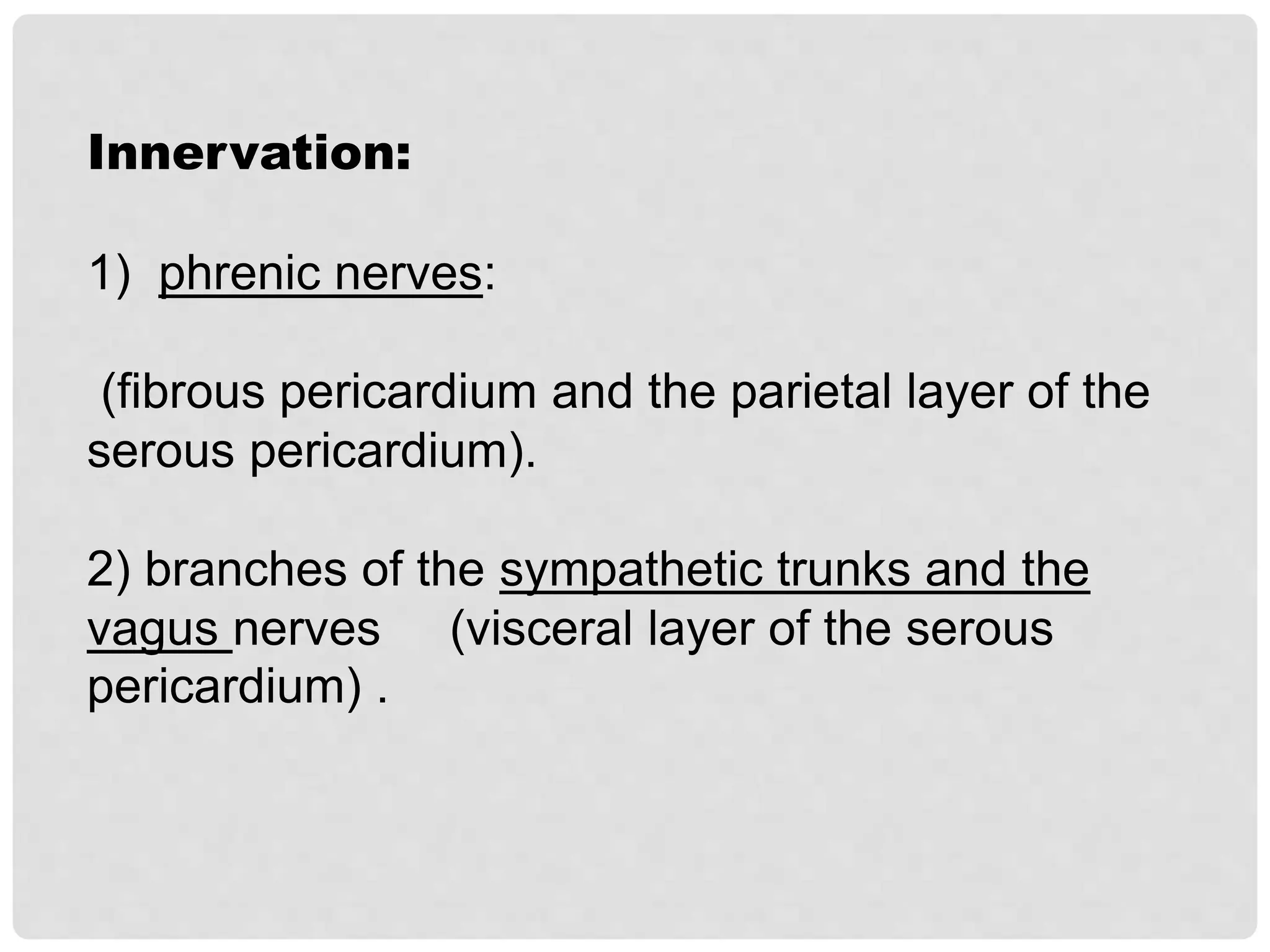 pericaduim anatomy pre - clinical (MBBS) | PPTX