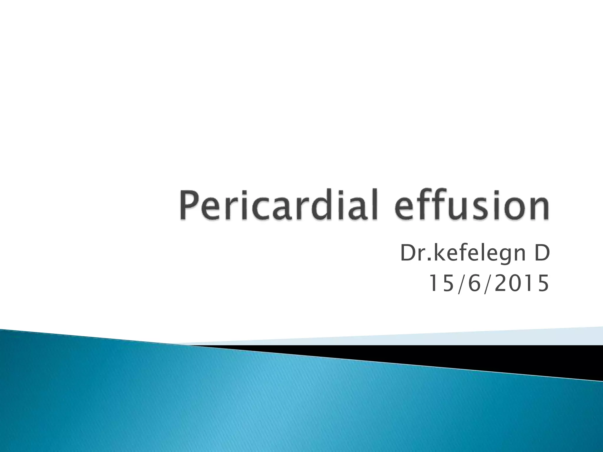 Pericardial Effusion Final Ppt