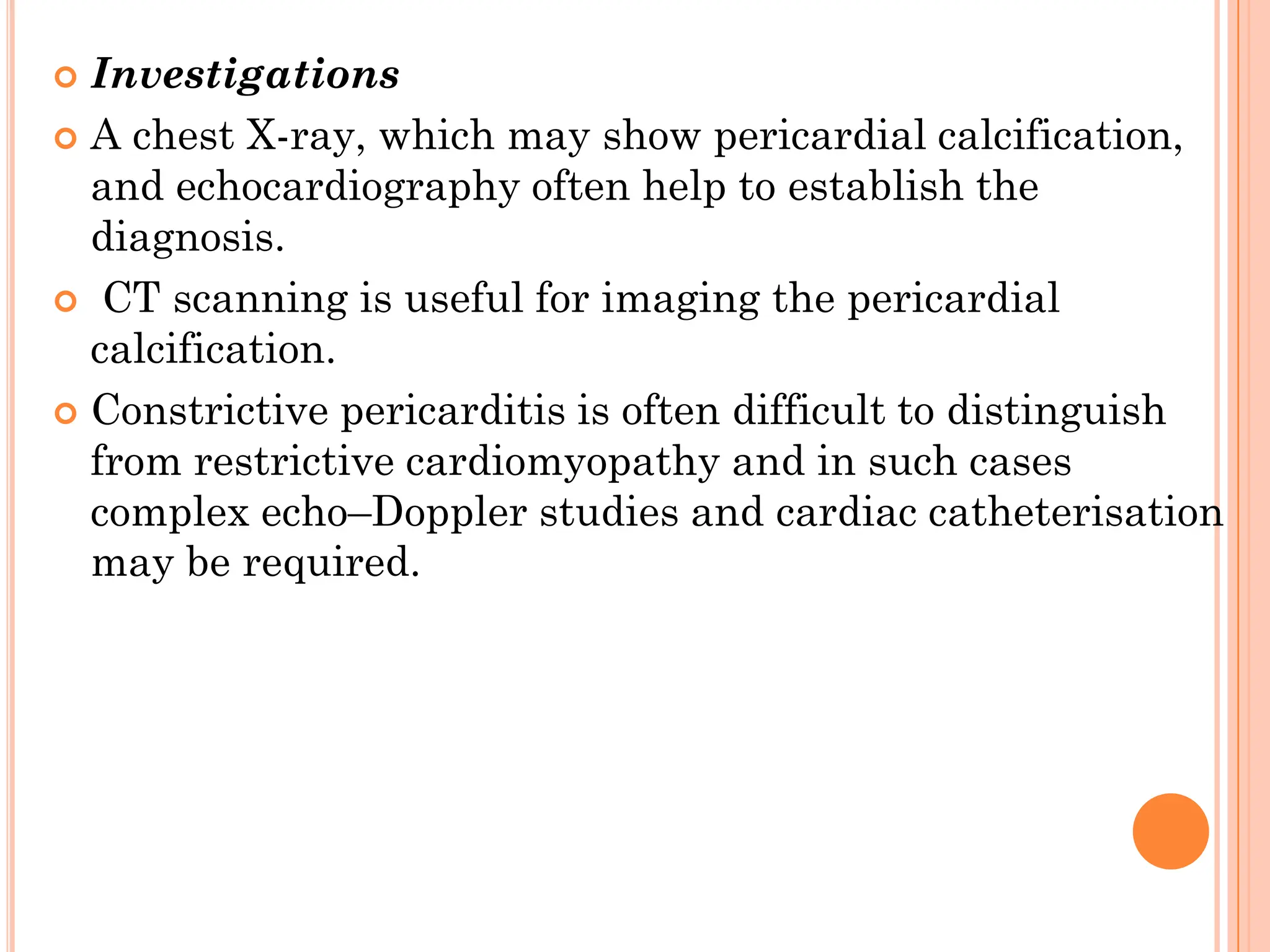 PericarditiS The chest X-ray may show an increase in the size of the ...