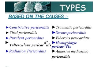 Pericarditis is inflammation of the pericardium (the fibrous sac ...
