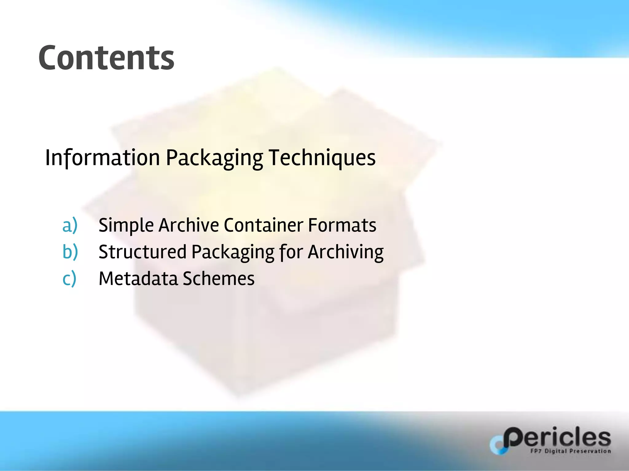 PERICLES Information Packaging Techniques | PPTX