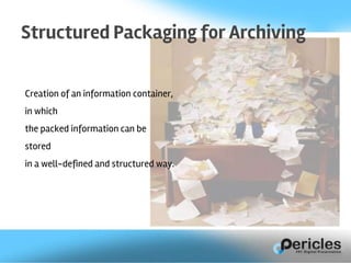 PERICLES Information Packaging Techniques | PPTX