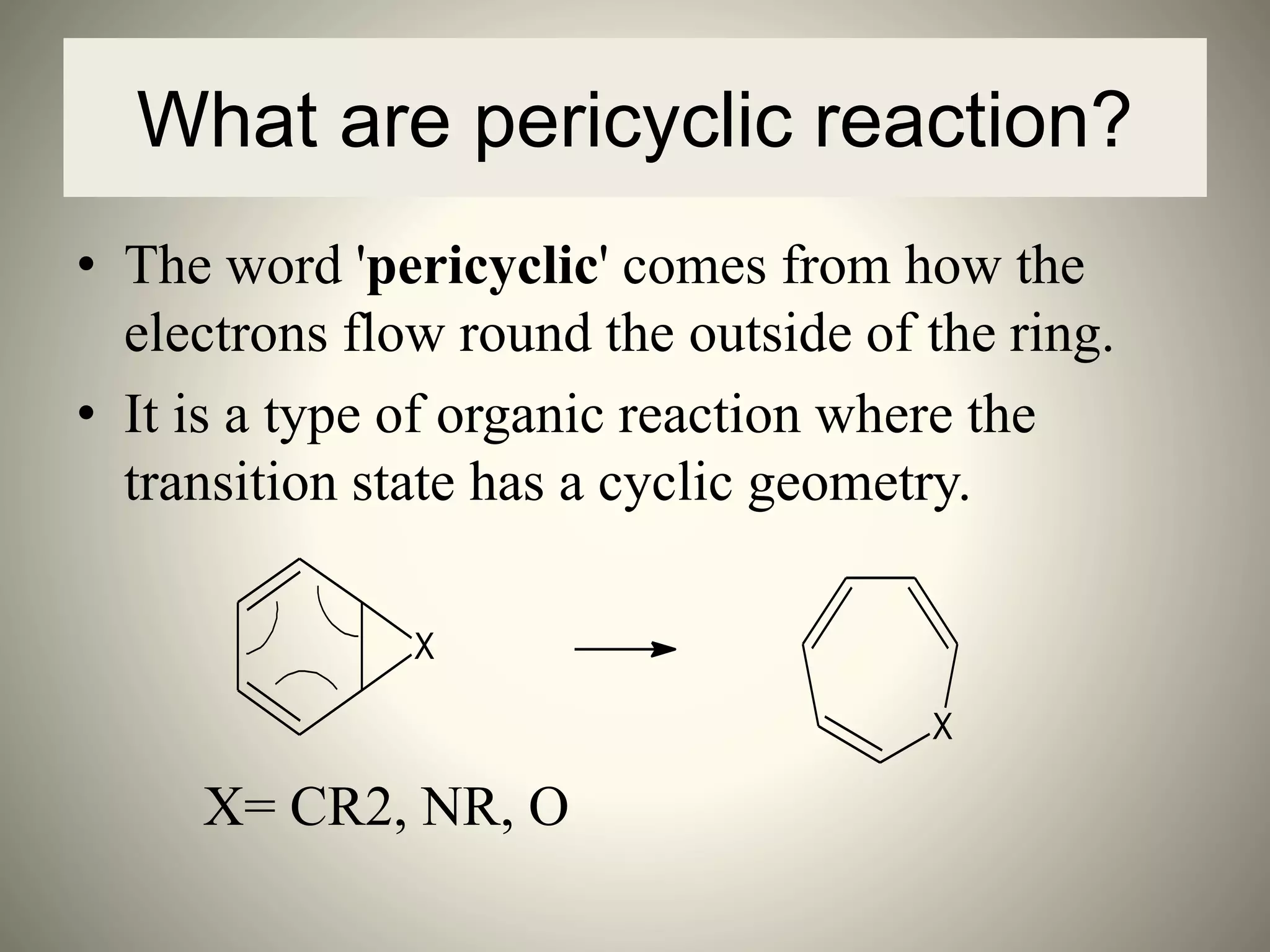 Pericyclic reaction | PPTX