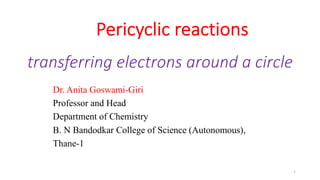 Pericyclic reaction - Classification, stereochemistry | PPT