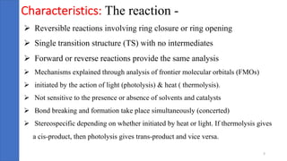 Pericyclic reaction - Classification, stereochemistry | PPT