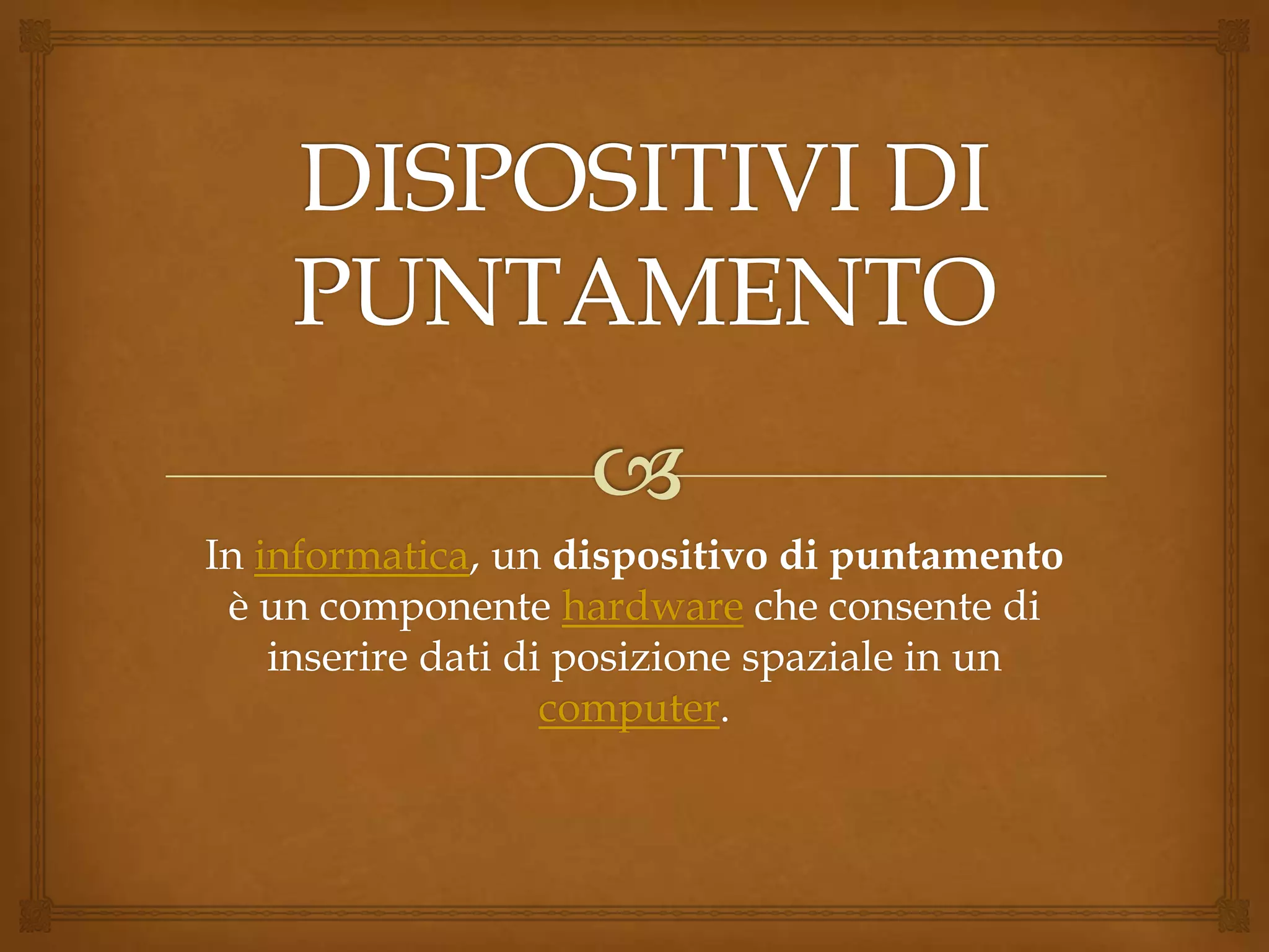 Periferiche input e output | PPTX