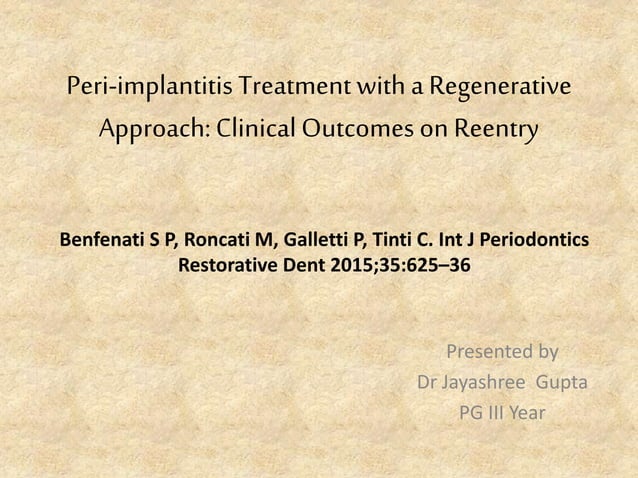 Peri implantitis treatment with regenerative approach | PPTX
