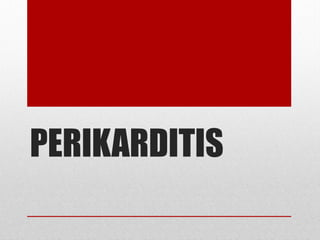 perikarditis & perikarditis konstriktif | PPT