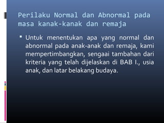Perilaku abnormal pada anak dan remaja | PPT