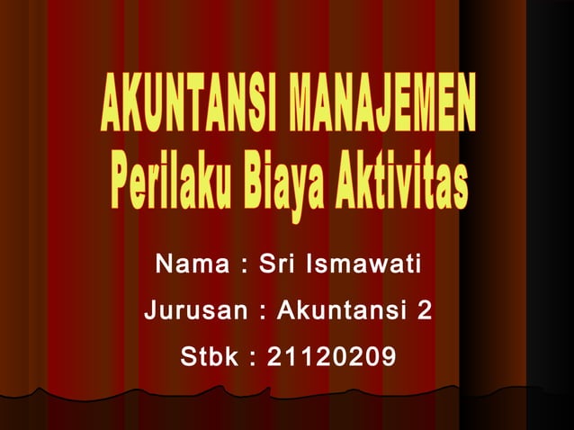 Perilaku biaya aktivitas | PPT