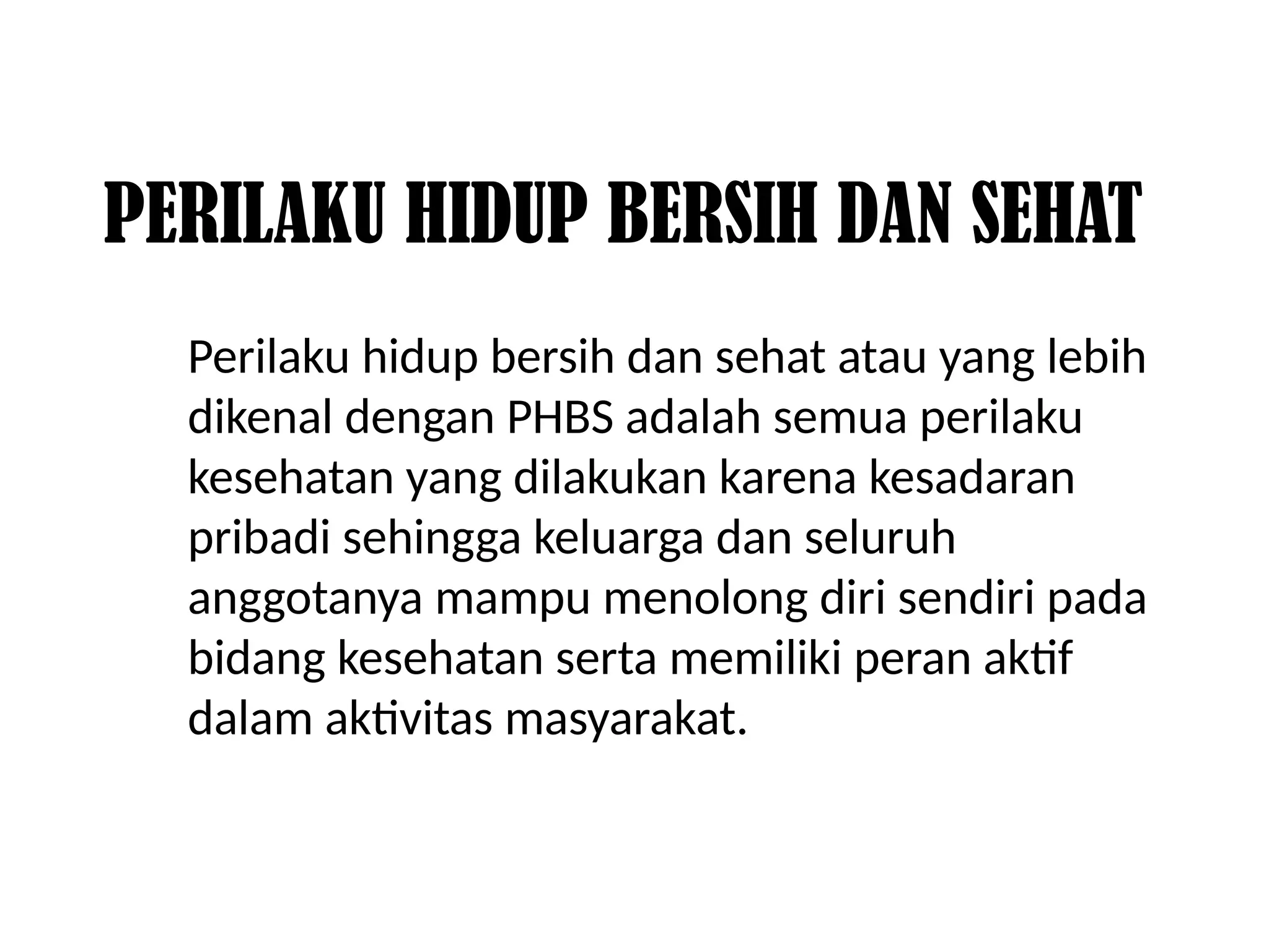 PENERAPAN PERILAKU HIDUP BERSIH DAN SEHAT.pptx