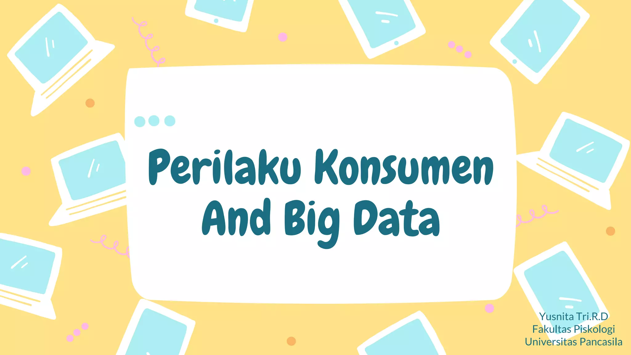 Perilaku Konsumen dan Big Data | PPTX
