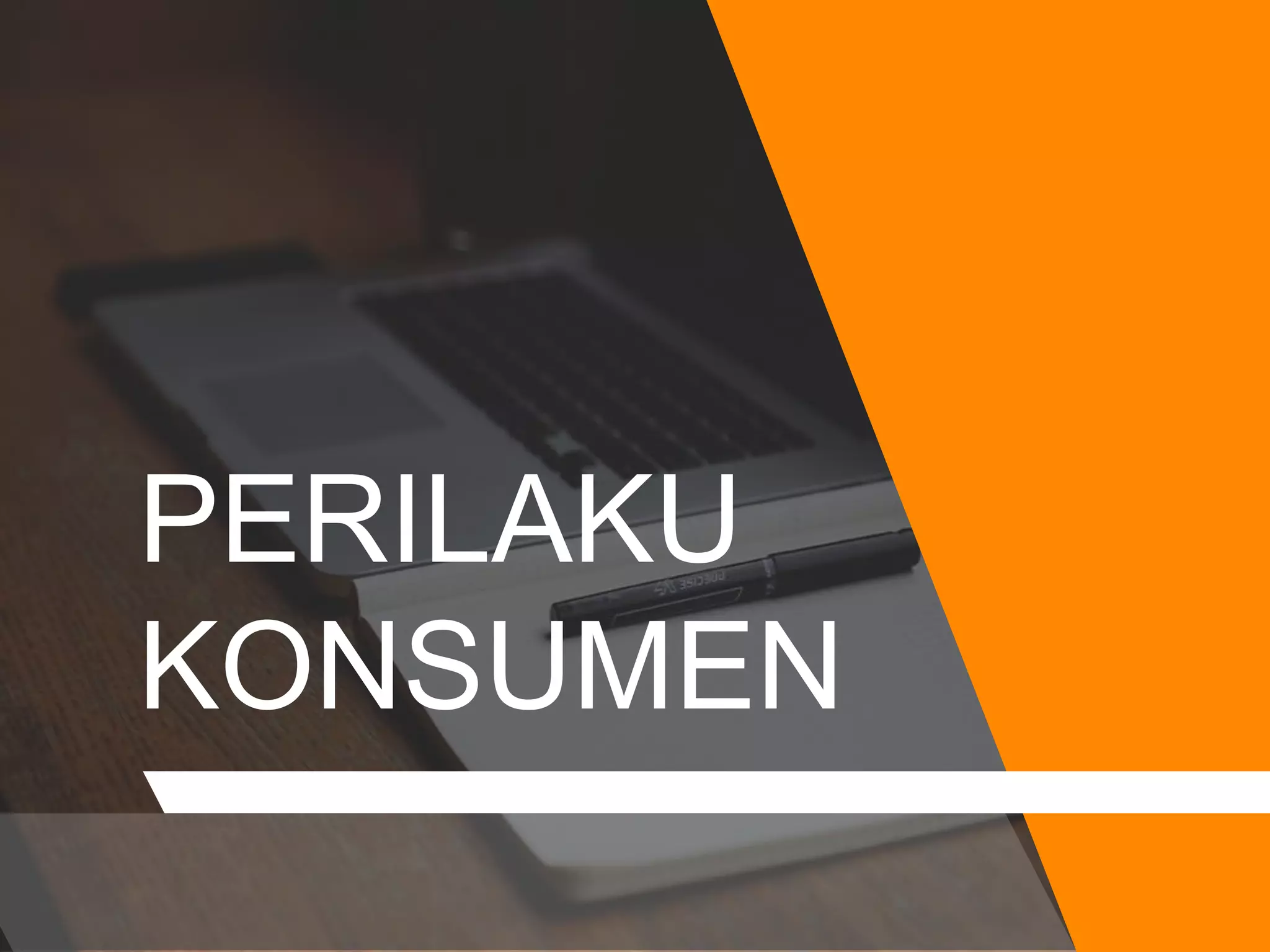 PERILAKU KONSUMEN ( KARDINAL).pptx