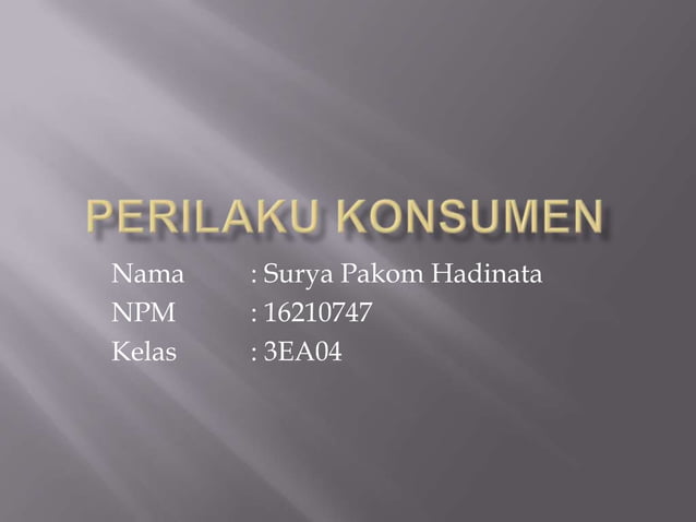 Perilaku konsumen (pakom) | PPTX