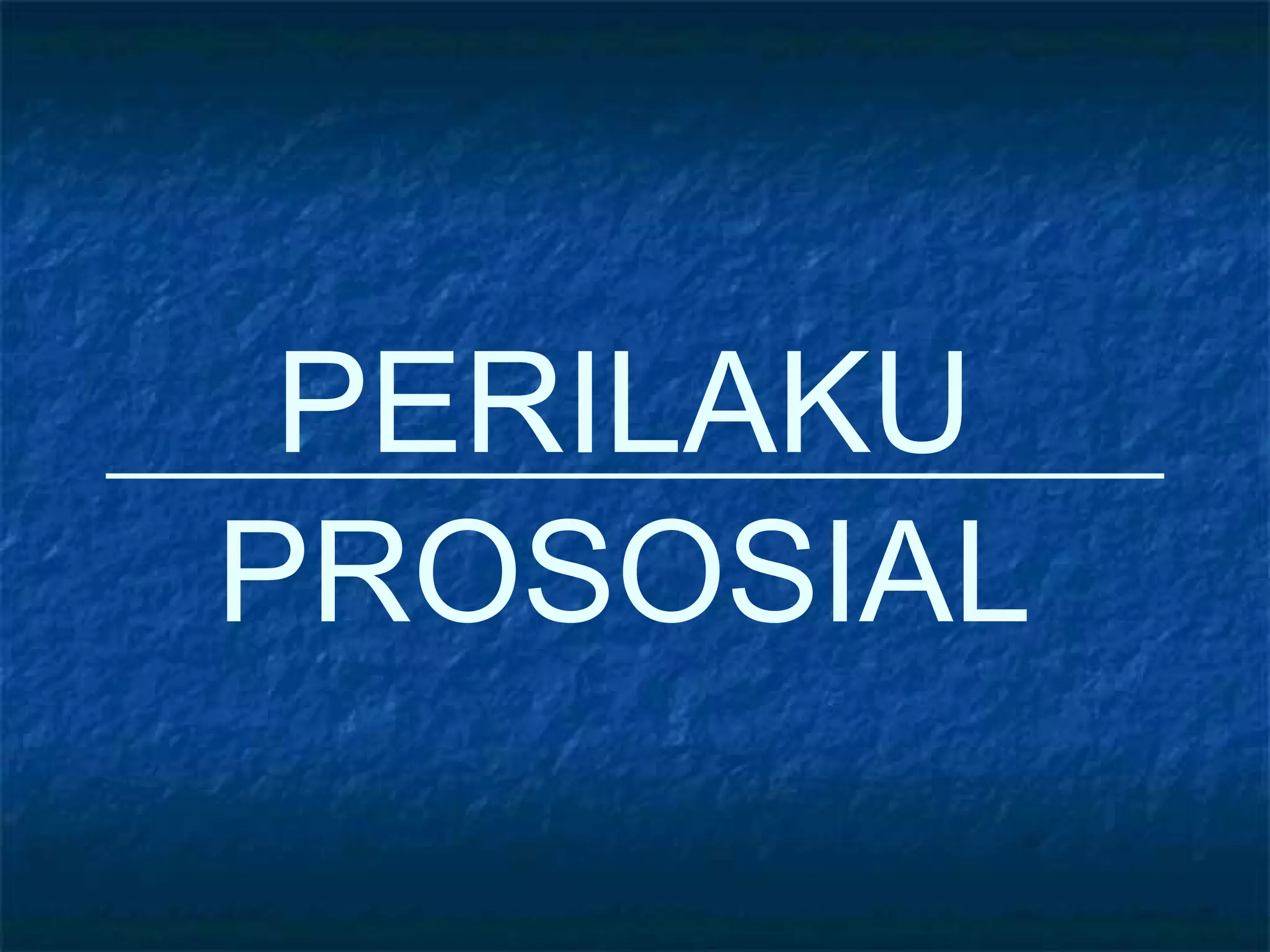 Perilaku prososial | PPT