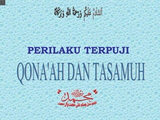 Qanaah dan Tasamuh | PPT