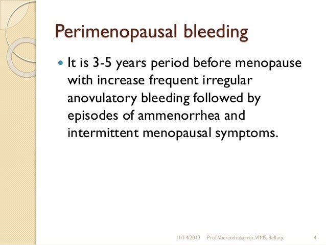 Perimenopausal bleeding
