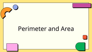 Perimeter and Area grade 4 math basic ideas.pptx
