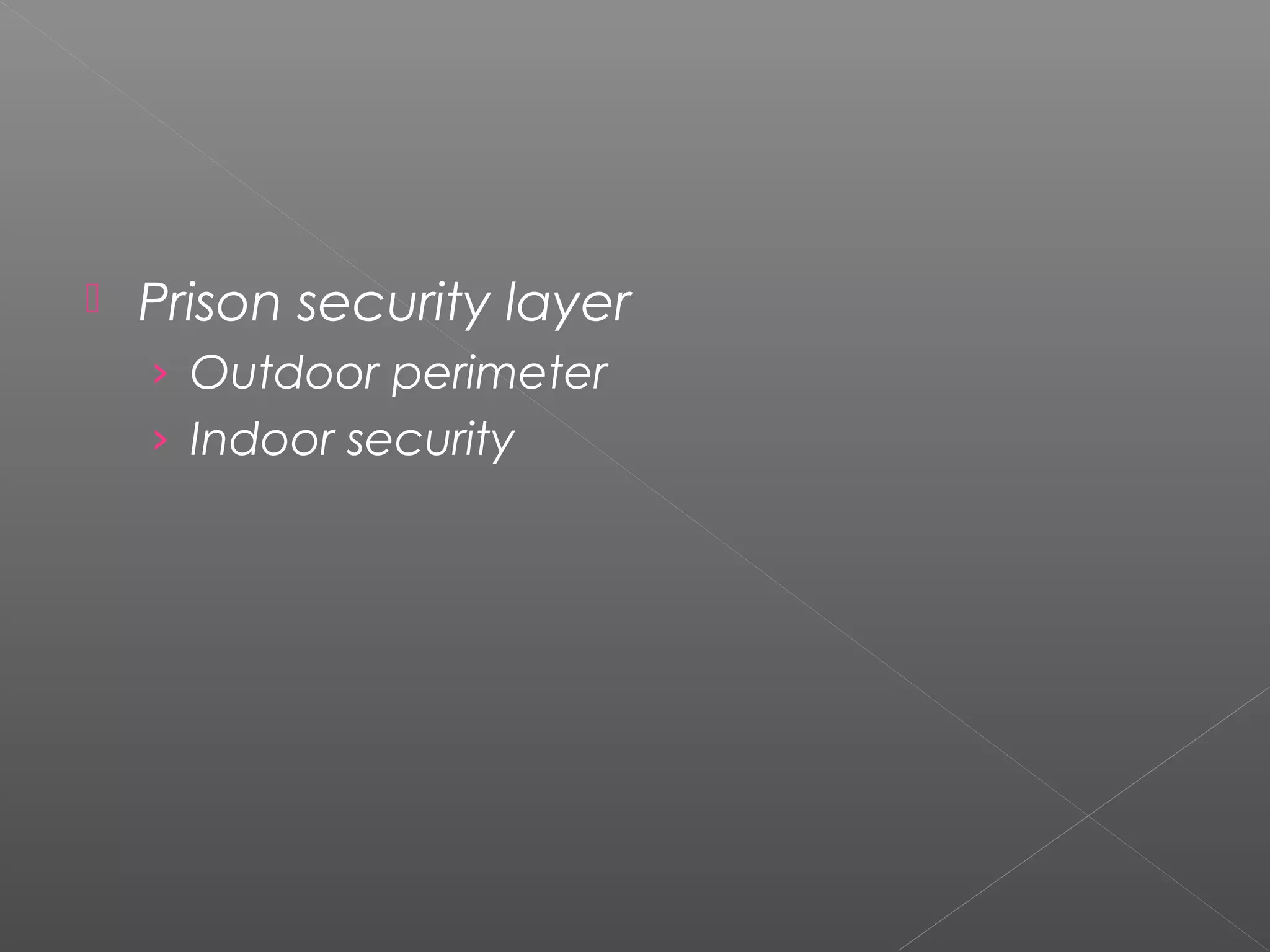 Perimeter control for prison | PPT
