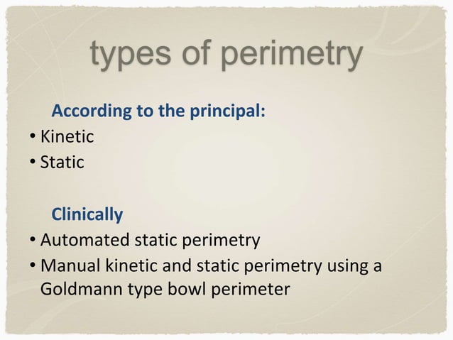 Perimetry | PPTX | Eye and Vision Conditions | Diseases and Conditions