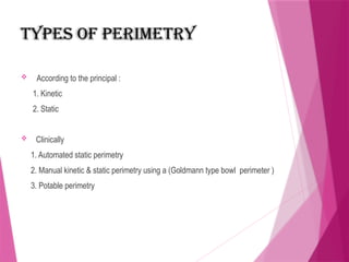 perimetry , it's types, clinical features, treatment.pptx