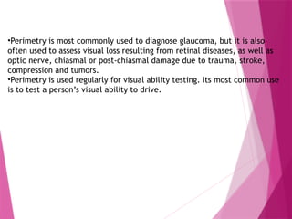 perimetry , it's types, clinical features, treatment.pptx