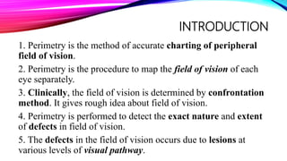 Perimetry revised by Pandian M, Dept of Physiology, DYPMC, KOP, MH | PPTX