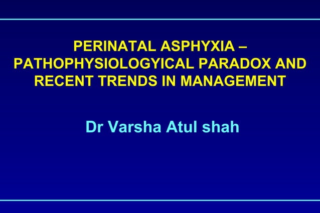 Perinatal asphyxia | PPT | Pregnancy | Reproductive Health