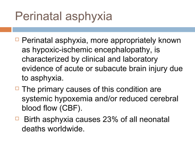 Perinatal asphyxia | PPT | Pregnancy | Reproductive Health