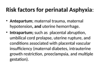 perinatal Asphyxia. perinatal asphyxia..pptx pptx | PPTX