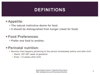 Perinatal Nutrition, Appetite And Food Preferences | PPTX