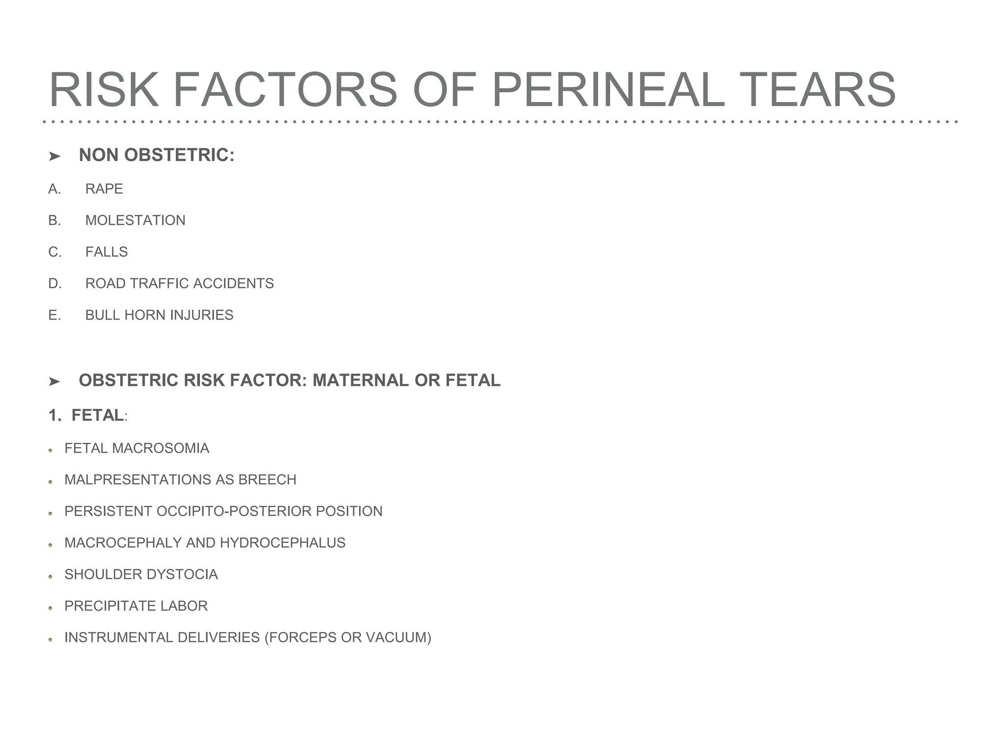 RISK FACTORS,EVALUATION AND MANAGEMENT OF PERINEAL TEARS | PPT
