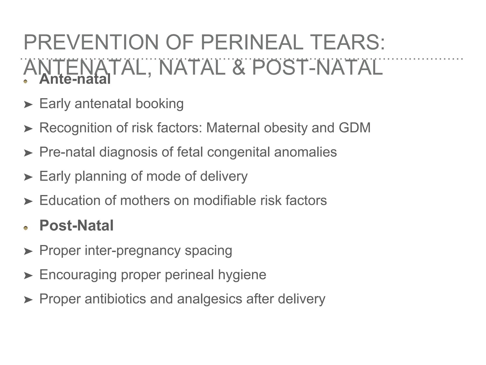 RISK FACTORS,EVALUATION AND MANAGEMENT OF PERINEAL TEARS | PPT