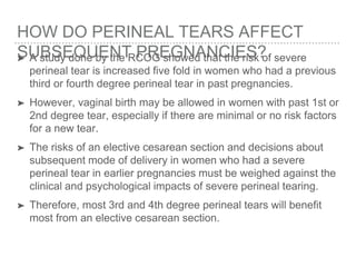 RISK FACTORS,EVALUATION AND MANAGEMENT OF PERINEAL TEARS | PPTX