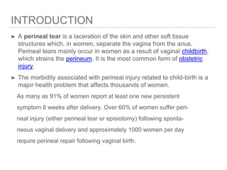 RISK FACTORS,EVALUATION AND MANAGEMENT OF PERINEAL TEARS | PPT