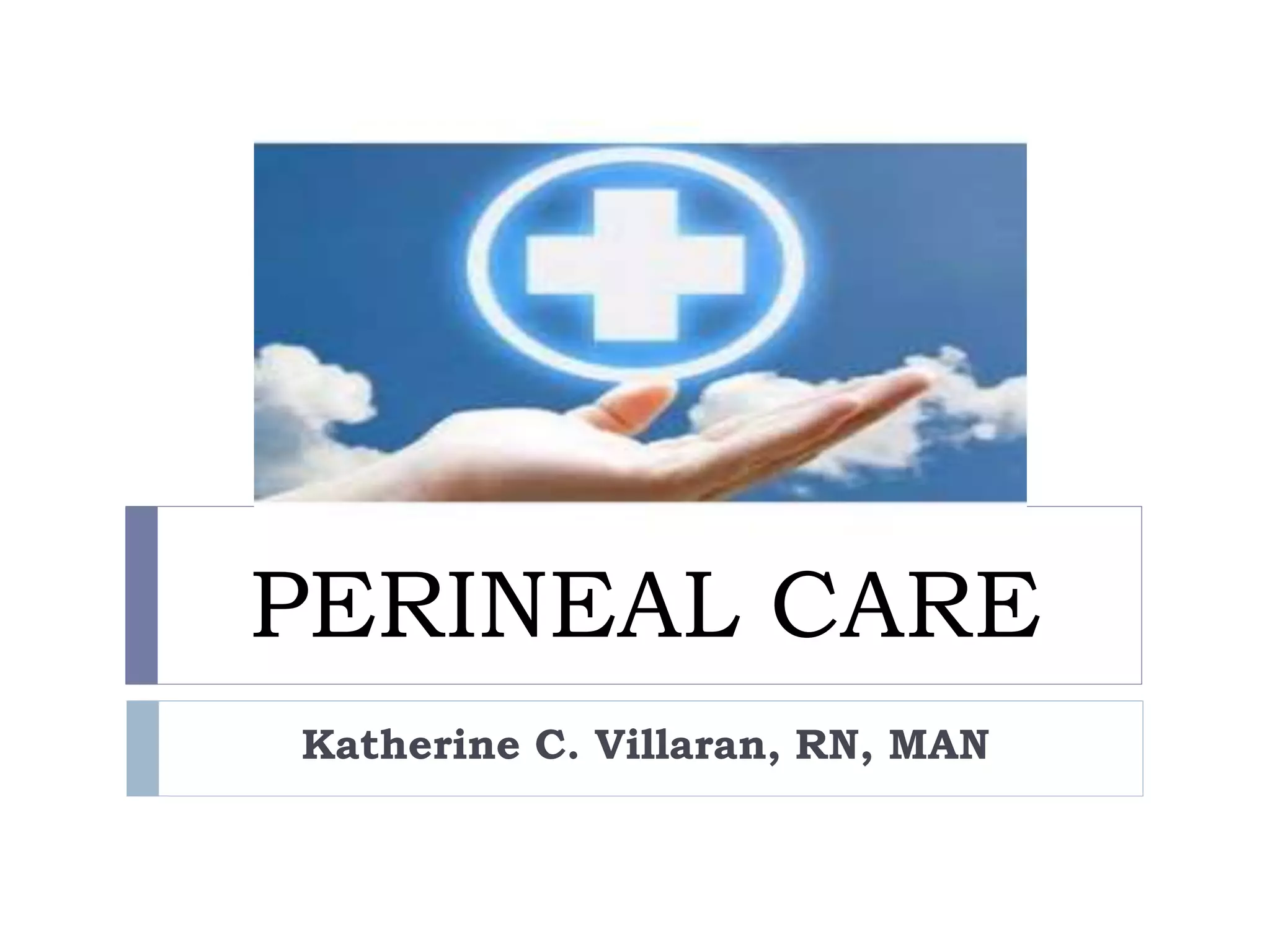 Perineal care | PPTX
