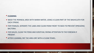 Perineal care copy.pdf cleaning of the genetalia with soap and water | PDF