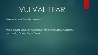perineal tear description , types , repair and treatment | PPTX