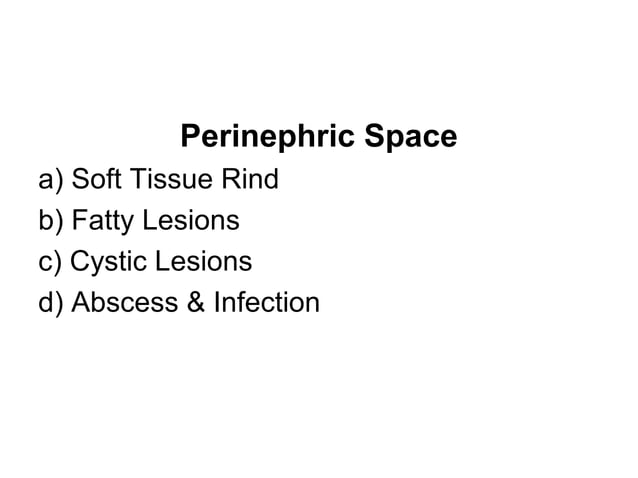 Diagnostic Imaging of Perinephric Space | PPT