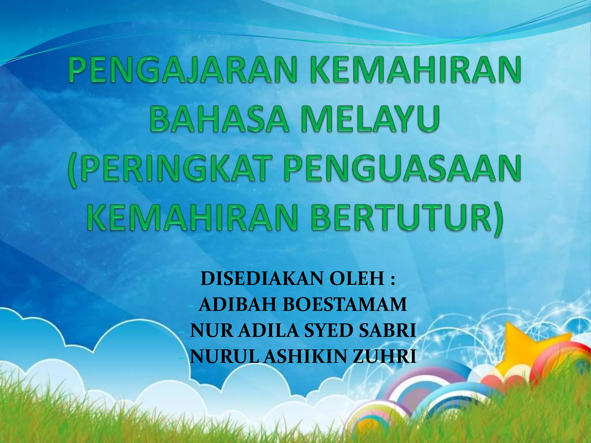Peringkat penguasaan kemahiran bertutur baruuuu | PPTX