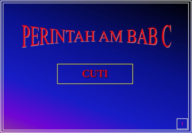 PERINTAH_AM BAB C (CUTI).ppt