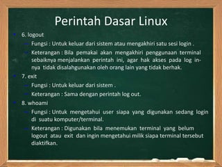 Perintah dasar linux dan fungsi fungsinya | PPTX