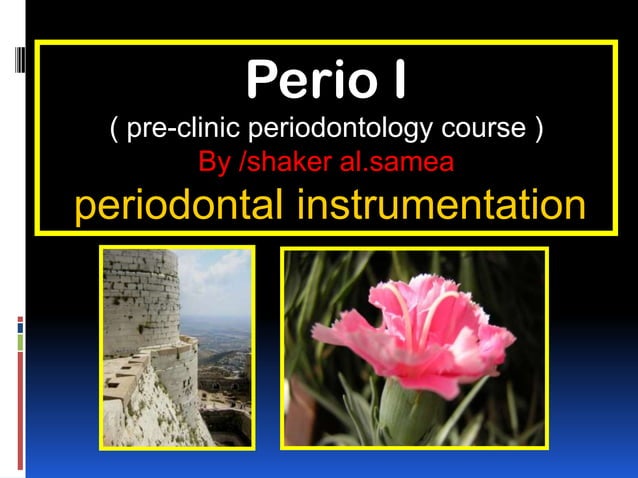 Perio. instrumentation | PPTX