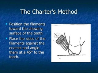 Types of tooth brushes,tooth brushing techniques and interdental aids ...