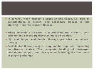 PERIO-ENDO LESIONS.pptx | Dental Health | Diseases and Conditions