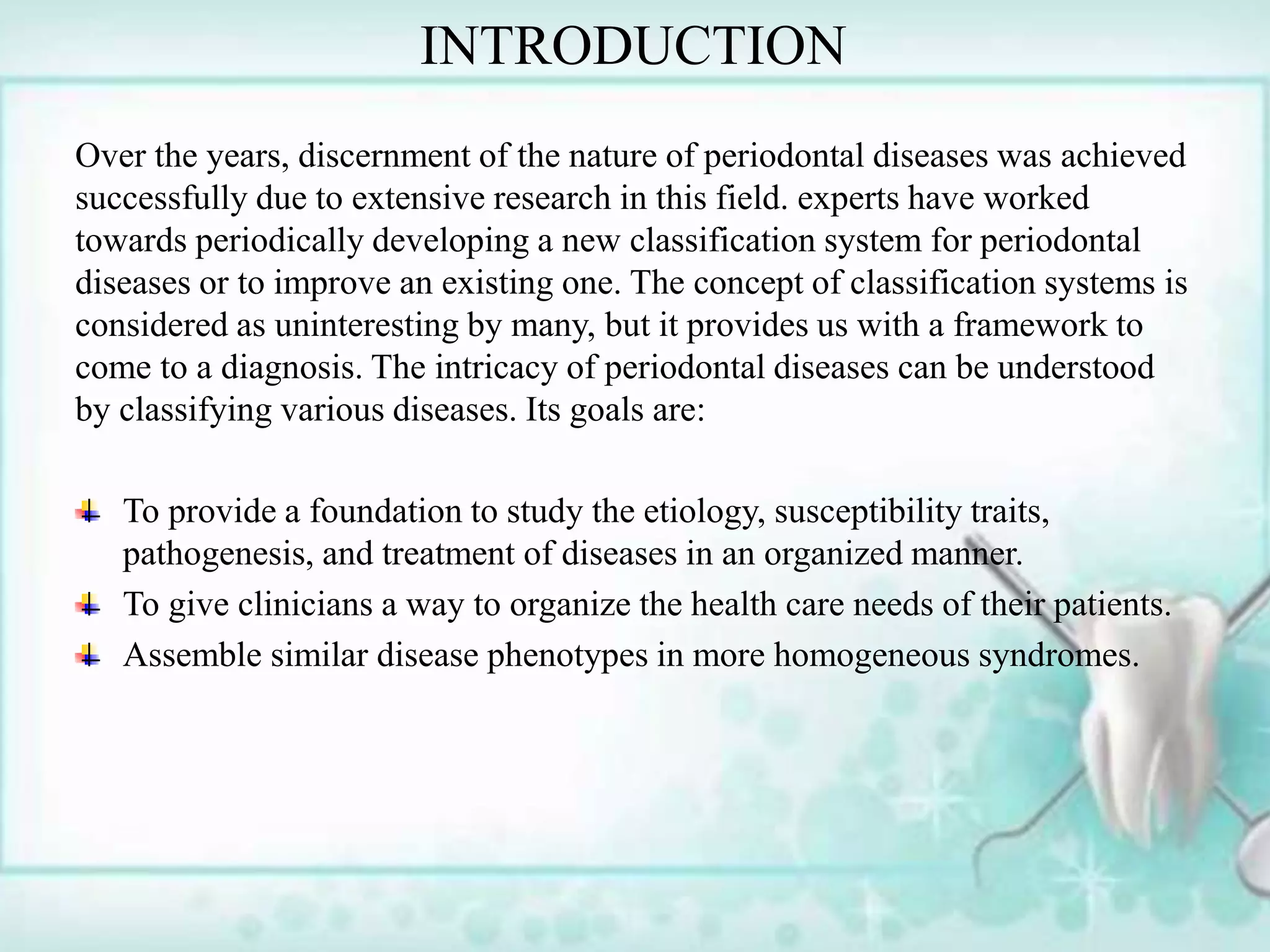 Classification of periodontal diseases and conditions past and present ...